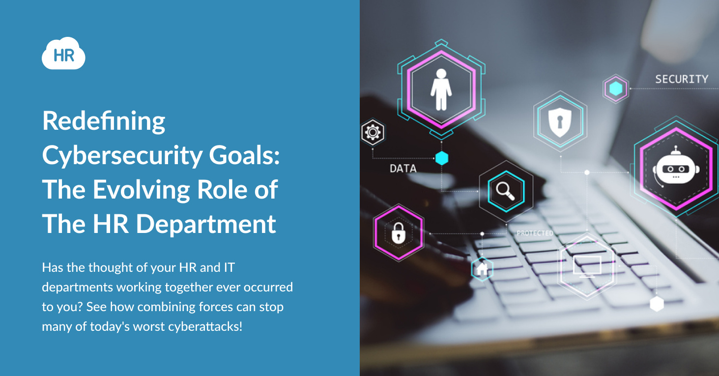 Redefining Cybersecurity Goals With Your Whole HR Team
